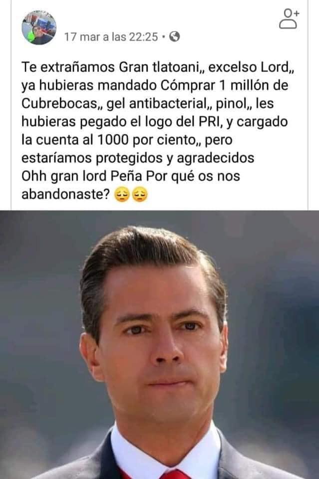 Regresa Gran Tlatoani Peña Sálvanos Del Coronavirus Claman